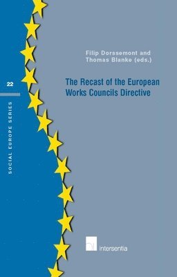 Recast of the European Works Council Directive - Tbd, Filip Dorssemont ...