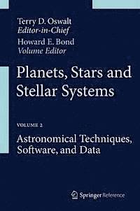 Planets, Stars and Stellar Systems - Ebok - Terry D Oswalt, Howard E Bond (9789400756182) | Bokus