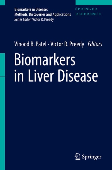 Biomarkers in Liver Disease - Vinood B Patel, Victor R Preedy, Vinood B ...