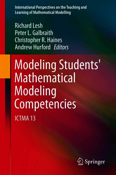 Modeling Students' Mathematical Modeling Competencies - Richard Lesh ...