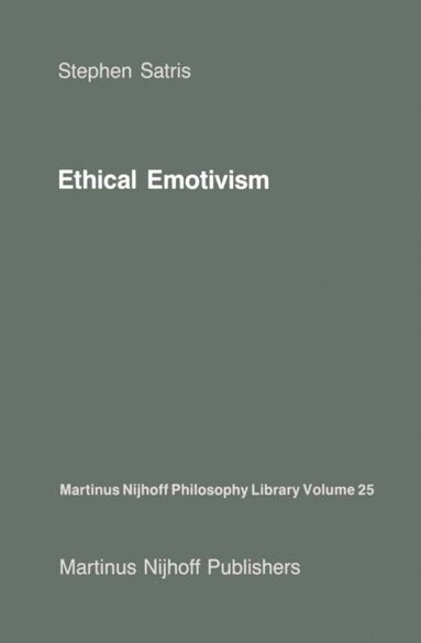 Ethical Emotivism - Ebok - S A Satris (9789400935075) | Bokus