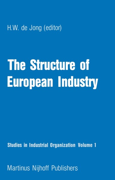 Structure of European Industry - H W De Jong - Häftad (9789400982352 ...