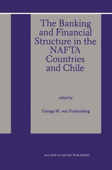 Banking and Financial Structure in the Nafta Countries and Chile ...