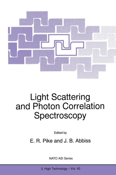 Light Scattering and Photon Correlation Spectroscopy - E R Pike, J B Abbiss, J B Abbiss, E R ...