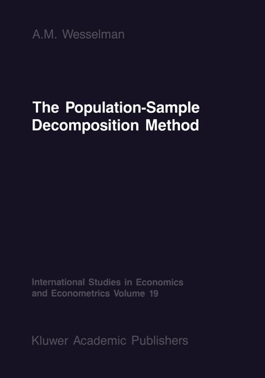 Population-Sample Decomposition Method - A M Wesselman, A M Wesselman - Häftad (9789401081474 ...