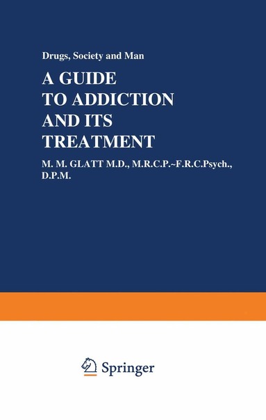 Guide to Addiction and Its Treatment - M M Glatt, M M Glatt - Häftad ...