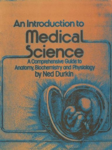 Introduction to Medical Science - Ebok - N Durkin (9789401161718) | Bokus