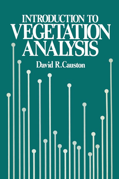 Introduction to Vegetation Analysis - David R Causton, David Causton - Häftad (9789401197397 ...