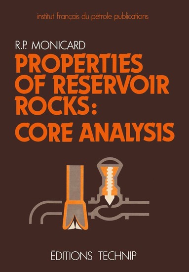 Properties of Reservoir Rocks: Core Analysis - R P Monicard, R P Monicard - Häftad ...