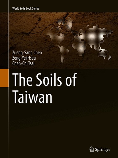 Soils of Taiwan - Zueng-Sang Chen, Zeng-Yei Hseu, Chen-Chi Tsai ...