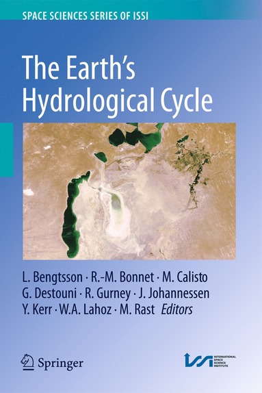Earth's Hydrological Cycle - L Bengtsson, R-M Bonnet, M Calisto, G Destouni, R Gurney - Bok ...