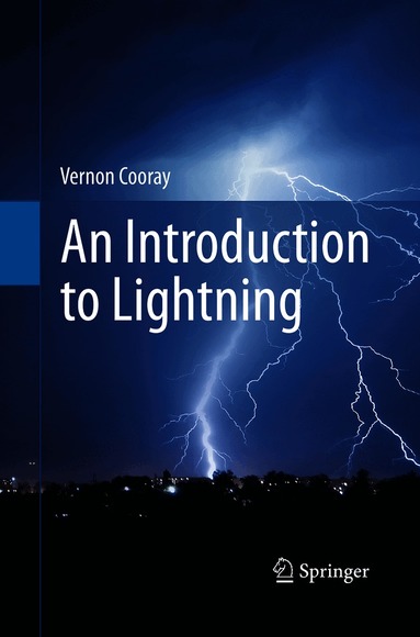 Introduction to Lightning - Vernon Cooray - Previously published in hardcover (9789402401110 ...
