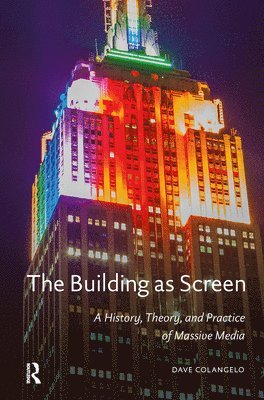 Building as Screen - Dave Colangelo - Bok (9789462989498) | Bokus