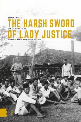 Harsh Sword of Lady Justice - Esther Zwinkels - Häftad (9789463727488 ...