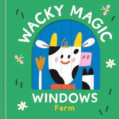 Farm (Wacky Magic Windows) - Kartonnage (9789464548617) | Bokus