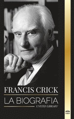 Francis Crick - United Library - Häftad (9789464903454) | Bokus