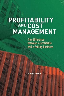 Profitability and Cost Management - Koen Perik - Häftad (9789493202283 ...