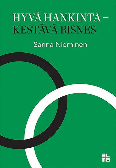 Hyvä hankinta, kestävä bisnes - Ebok - Nieminen Sanna (9789521452864 ...