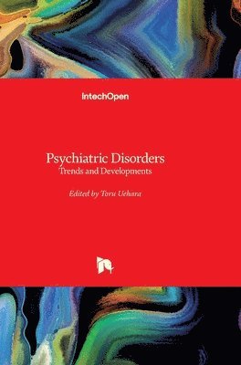 Psychiatric Disorders: Trends and Developments - Toru Uehara - Bok (9789533077451) | Bokus