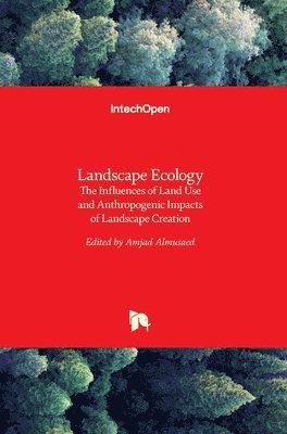 Landscape Ecology - Amjad Almusaed - Bok (9789535125136) | Bokus