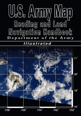 U.S. Army Map Reading and Land Navigation Handbook (U.S. Army ...