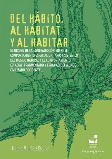 Del hÃ¡bito, al hÃ¡bitat y al habitar - Ebok - Harold Martinez Espinal (9789585070530) | Bokus