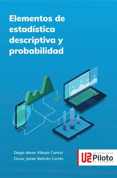 Elementos de estadÃ¿stica descriptiva y probabilidad - Ebok - Diego Alexis Villada Cantor, Oscar ...