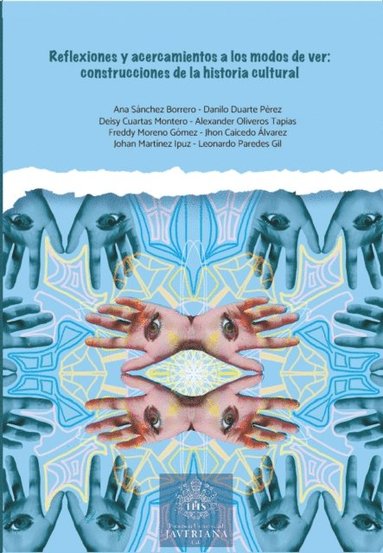 Reflexiones y acercamientos a los modos de ver - Ebok - John Freddy ...