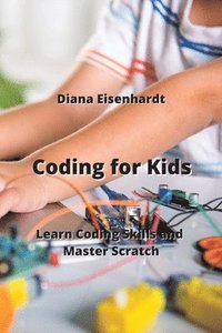 Coding for Kids - Diana Eisenhardt - Häftad (9789598194476) | Bokus