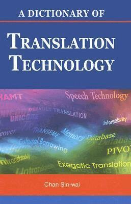 Dictionary of Translation Technology - Sin-Wai Chan - Häftad ...