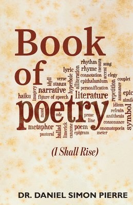 Book of Poetry, I Shall Rise - Daniel Simon Pierre - Häftad ...