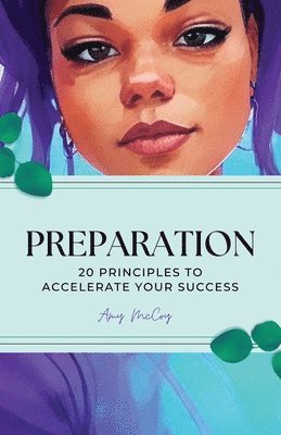 Preparation, 20 Principles to accelerate your success - Amy McCoy - Häftad (9789655783926) | Bokus