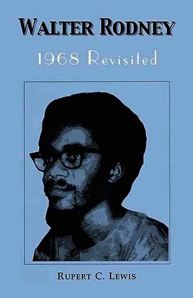 Walter Rodney - Rupert C Lewis - Häftad (9789768125538) | Bokus