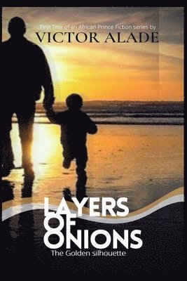 Layers of Onions - Victor Alade - Häftad (9789785894004) | Bokus