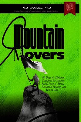 Mountain Movers: 90 Days of Christian Devotions for Anxiety Relief ...