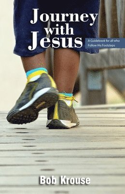 Journey with Jesus - Bob Krouse - Häftad (9789789050314) | Bokus