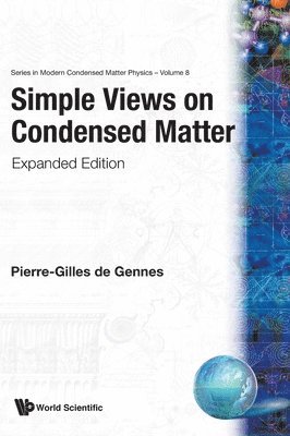 Simple Views on Condensed Matter (Expanded Edition) - Pierre-Gilles De Gennes, Pierre-Gilles De ...