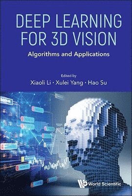 Deep Learning For 3d Vision: Algorithms And Applications - Xulei Yang ...