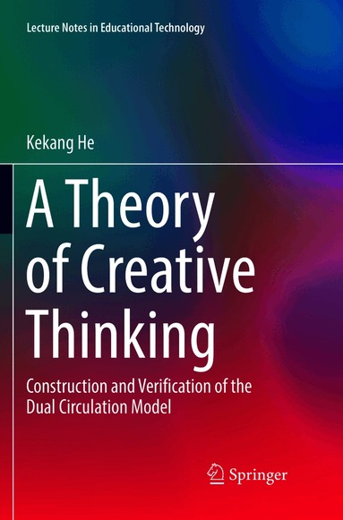 Theory of Creative Thinking - Kekang He - Previously published in ...