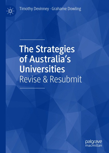 Strategies of Australia's Universities - Timothy Devinney, Grahame ...