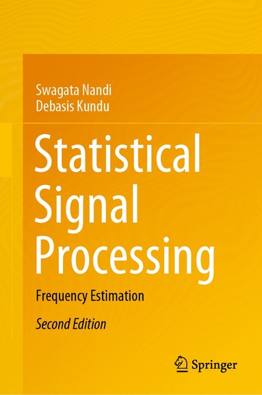 Statistical Signal Processing - Swagata Nandi, Debasis Kundu - Bok (9789811562792) | Bokus