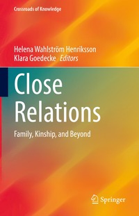 Close Relations - Helena Wahlstroem Henriksson, Klara Goedecke - Bok (9789811607912) | Bokus