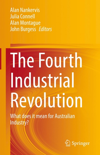 Fourth Industrial Revolution - Alan Nankervis, Julia Connell, Alan ...