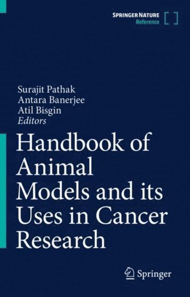 Handbook of Animal Models and its Uses in Cancer Research - Ebok ...