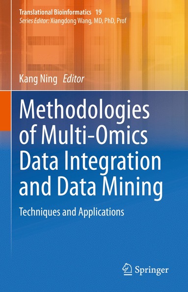 Methodologies of Multi-Omics Data Integration and Data Mining - Kang Ning - Bok (9789811982095 ...