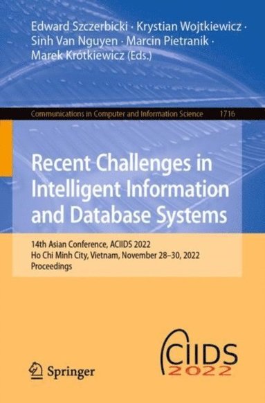 Recent Challenges in Intelligent Information and Database Systems - Ebok - Edward Szczerbicki ...