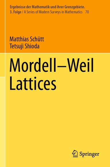 Mordell-Weil Lattices - Matthias Schütt, Tetsuji Shioda, Matthias ...