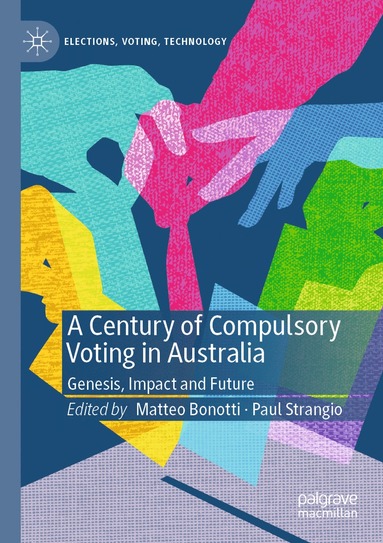 Century of Compulsory Voting in Australia - Matteo Bonotti, Paul ...