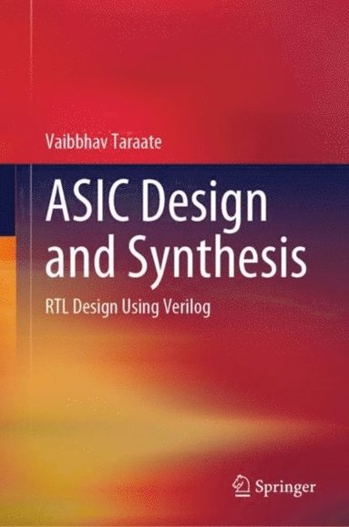 ASIC Design and Synthesis - Ebok - Vaibbhav Taraate (9789813346420) | Bokus