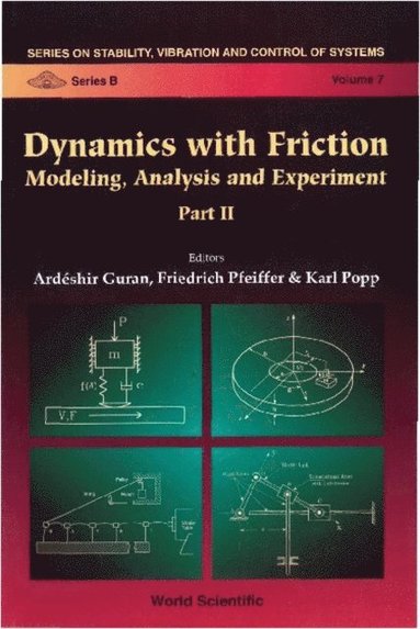 Dynamics With Friction, Modeling, Analysis And Experiments, Part Ii - Ebok - Guran Ardeshir ...